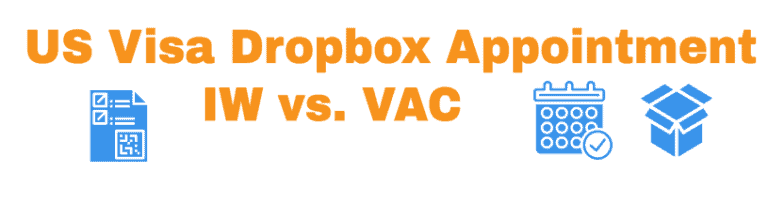 US Visa Dropbox Appointment Booking shows VAC instead of IW ? Verify?
